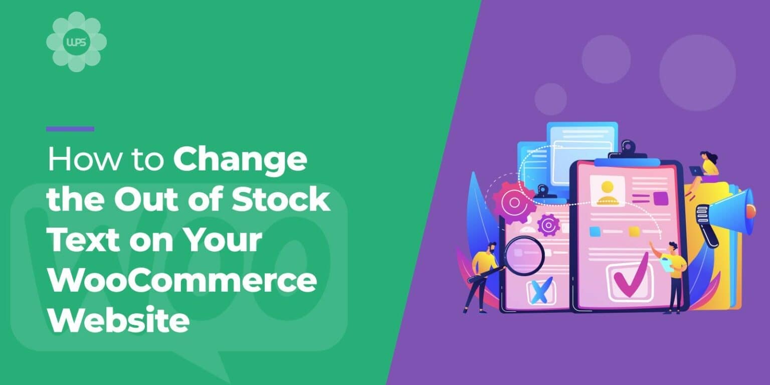How to Change the Out of Stock Text on Your Woocommerce Website ...