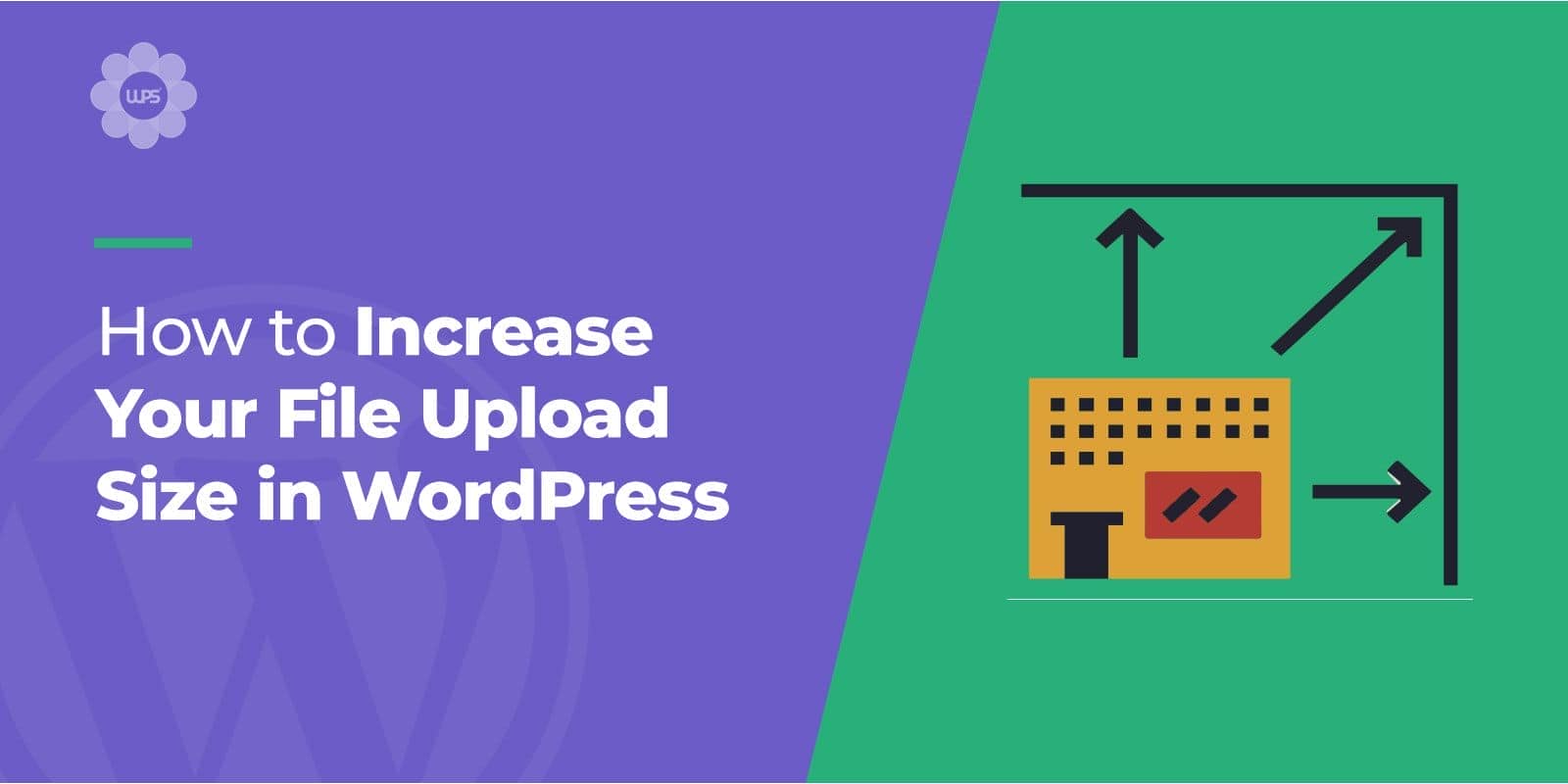 How to Increase Your File Upload Size in WordPress - WPServices