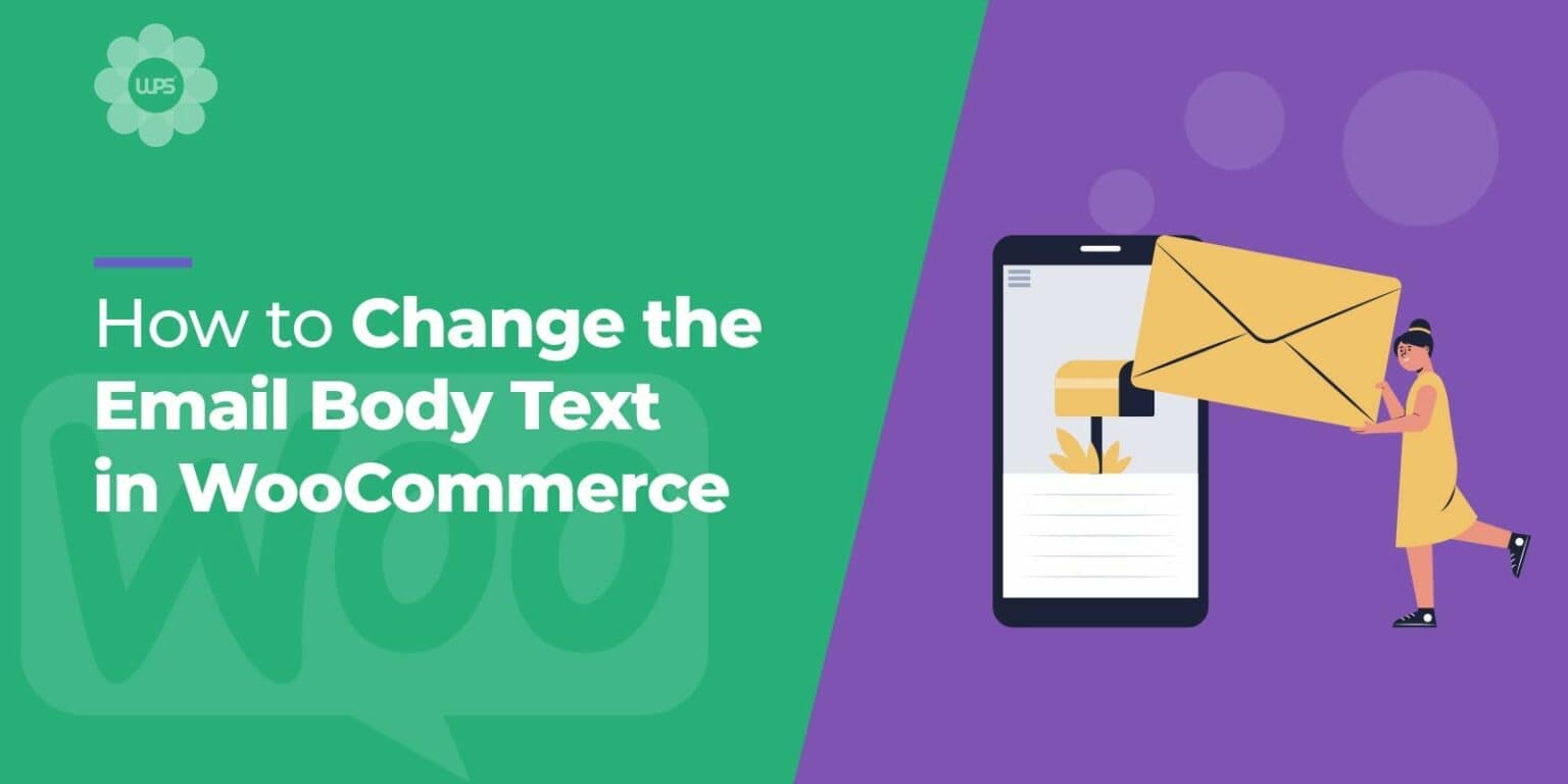 How to Change the Email Body Text in WooCommerce - WPServices